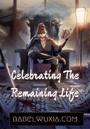 Celebrating The Remaining Life - Kissmanga
