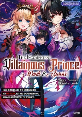 The Incompetent Villainous Prince Wants to Survive ~I was Reincarnated ...