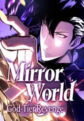 Mirror World: God-Tier Revenge - Kissmanga